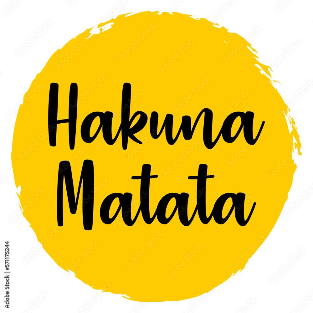 Logo aislado con letras frase motivacional hakuna matata en texto ...