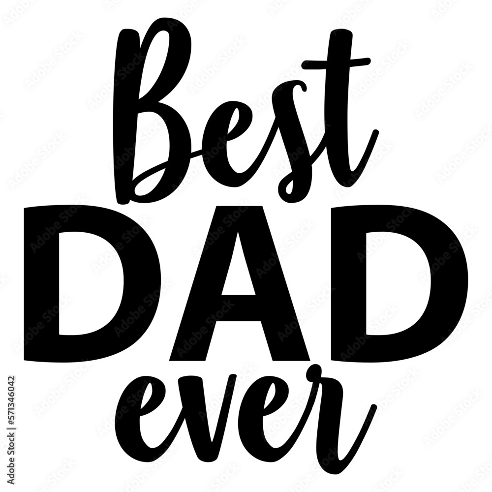 Día del Padre. Letras de la palabra best dad ever. Texto manuscrito ...
