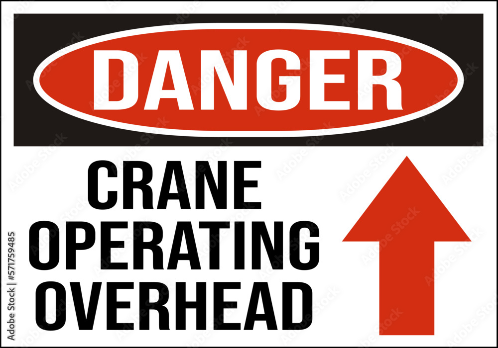 danger crane operating overhead with arrow up - crane safety sign ...