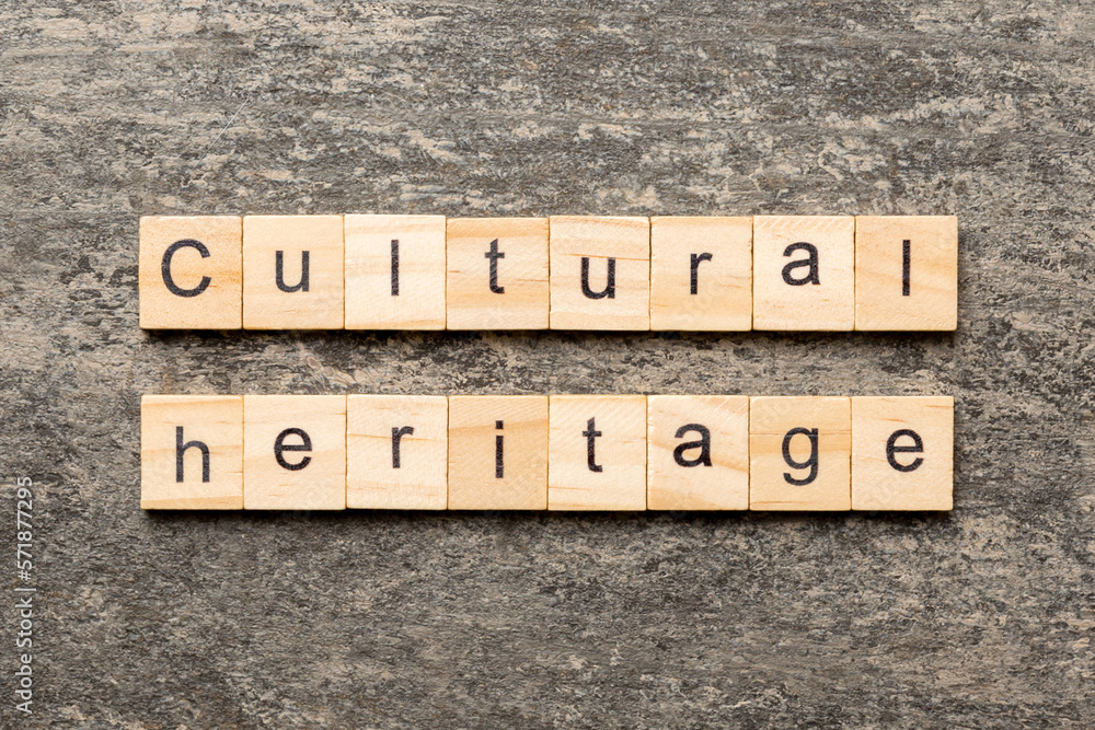 cultural heritage content word written on wood block. cultural heritage ...