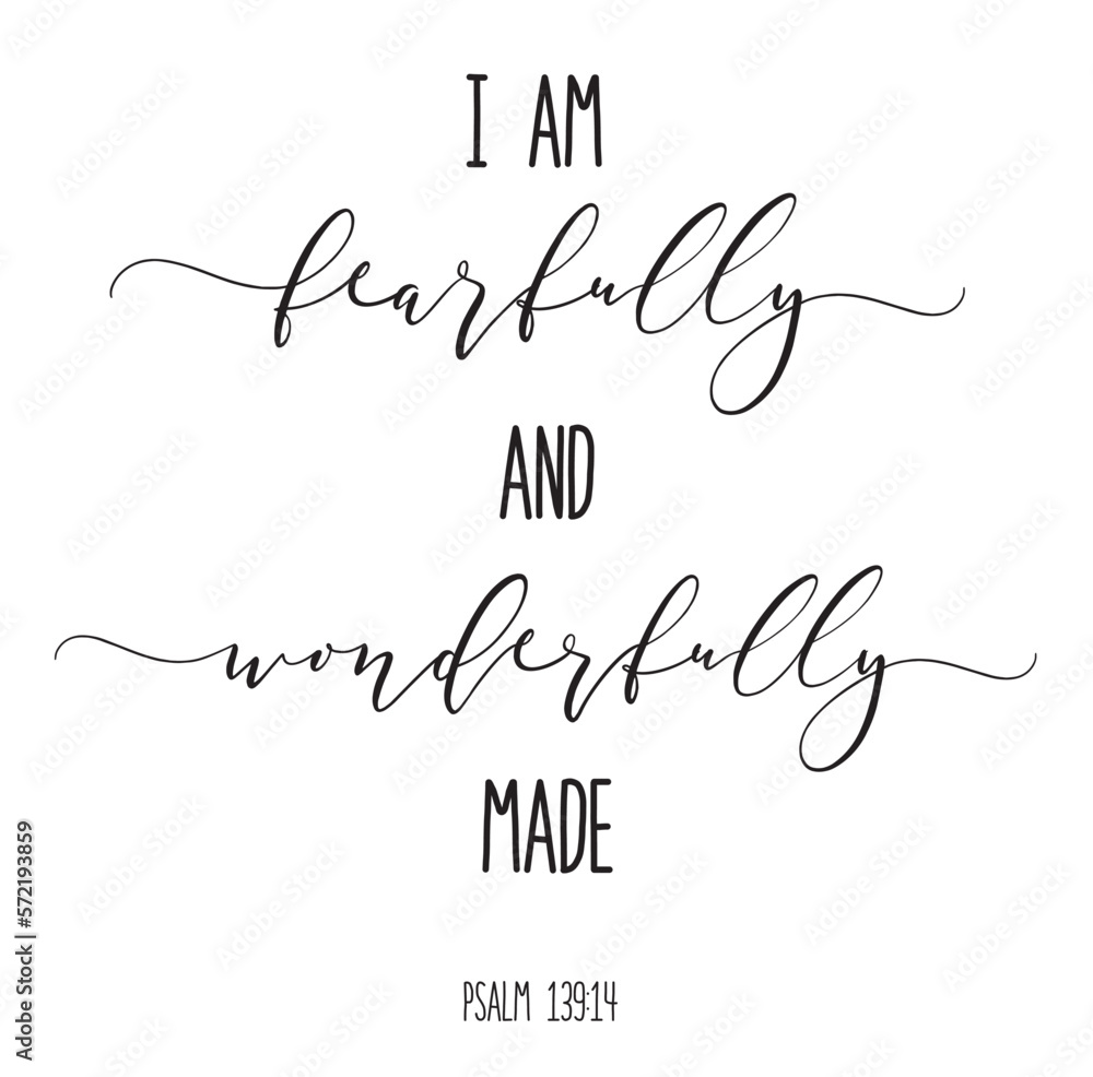 Fearfully and wonderfully made. Christian poster. Psalm hand lettering ...