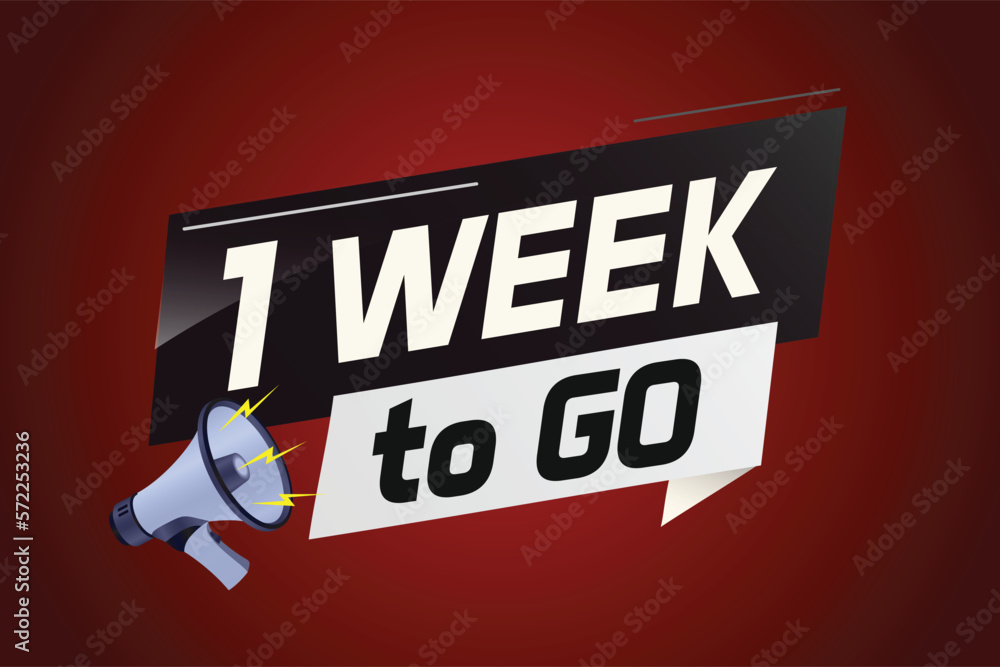 1 week to go word concept vector illustration with megaphone and 3d ...