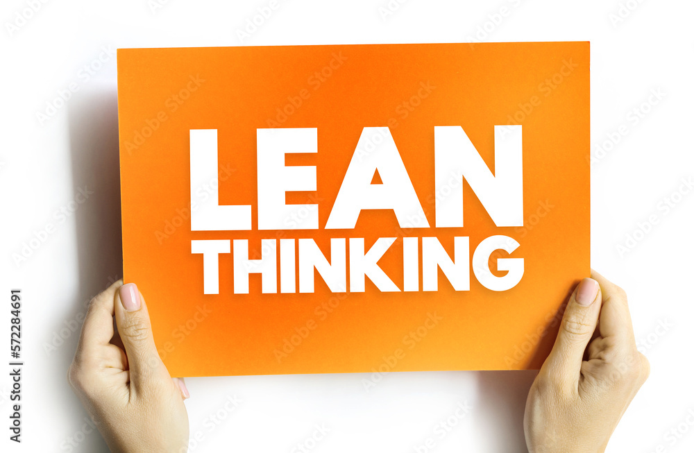 Lean thinking - transformational framework that aims to provide a new ...