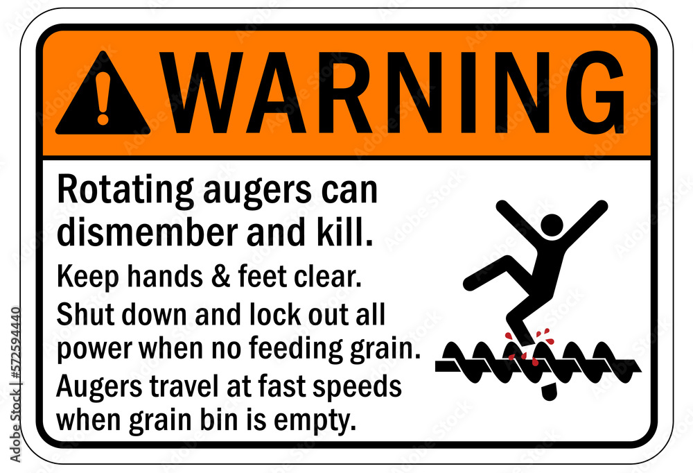 Grain silo hazard sign and labels Rotating augers can dismember and ...
