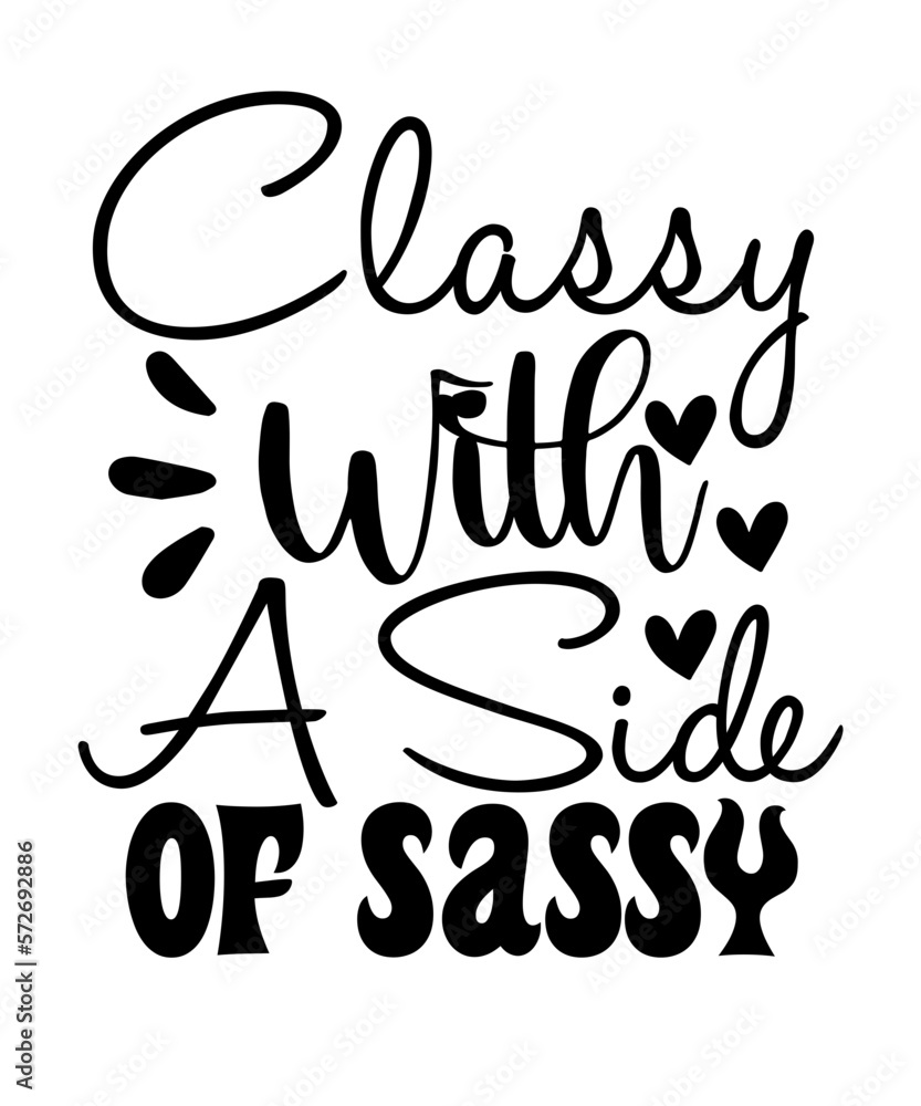 Sassy Svg Designsassy Svg Bundle Sassy Quotes Svg Funny Sarcastic Svg Bundle Sassy Sayings
