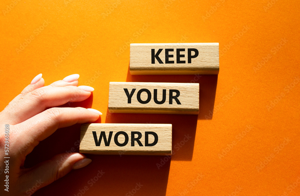 Keep your word symbol. Wooden blocks with words Keep your word ...