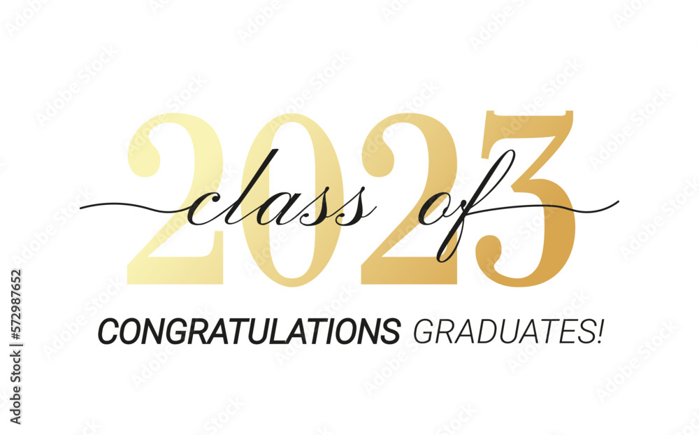 Class of 2023. Congratulations graduates with black and gold design ...