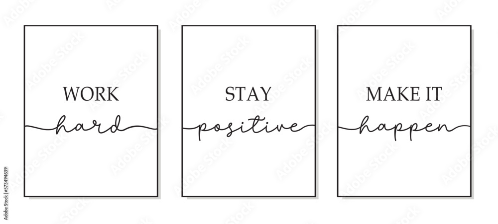 Work hard, Stay positive, Make it happen. Inspirational quote ...