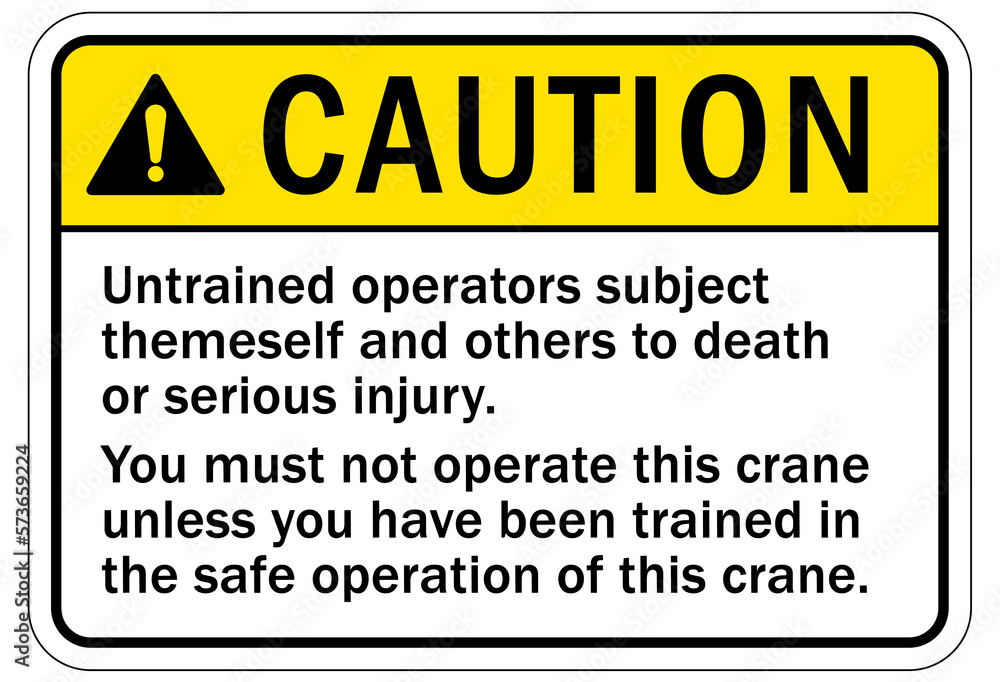 Overhead crane hazard sign and labels Untrained operator subject them ...
