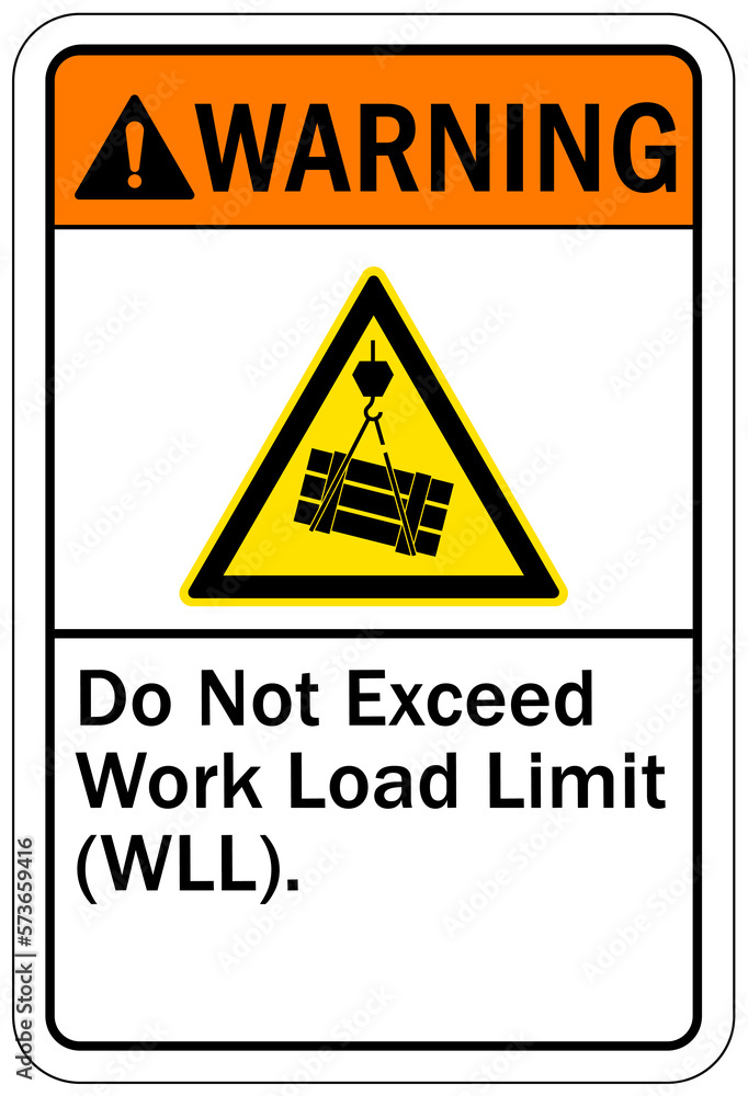 Overhead crane hazard sign and labels Do not exceed work load limit ...