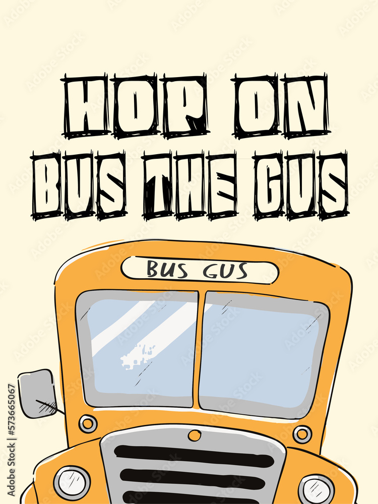 Bus the Gus ,Hop on That Bus, Gus A Grand Adventure Inspired by the ...