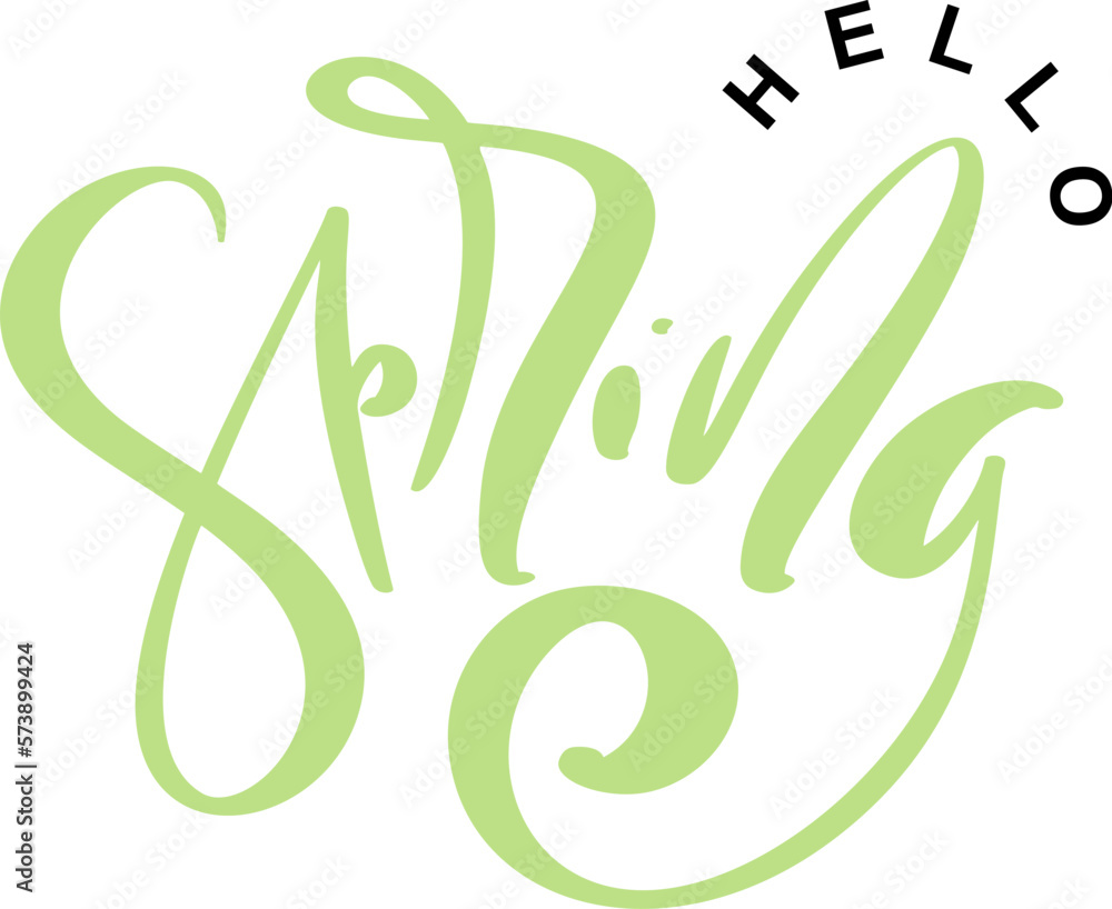 Hand drawn vector green text Hello spring. motivational and ...