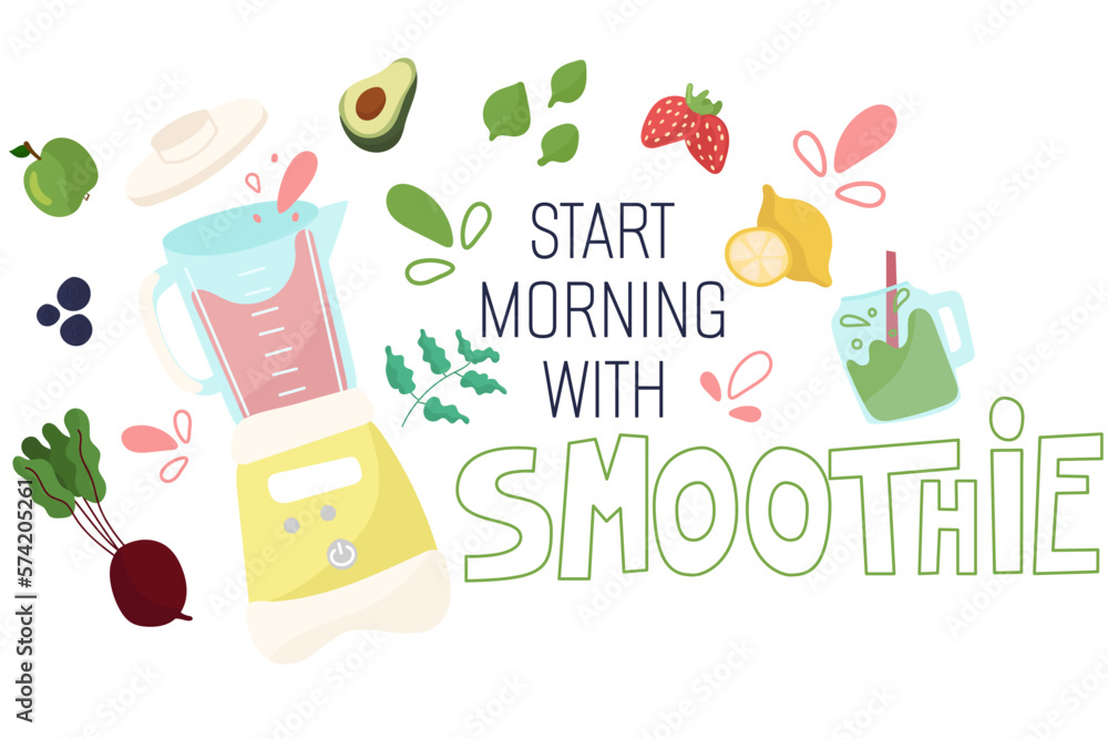 Vector hand drawn lettering start morning with smoothie. Quote ...