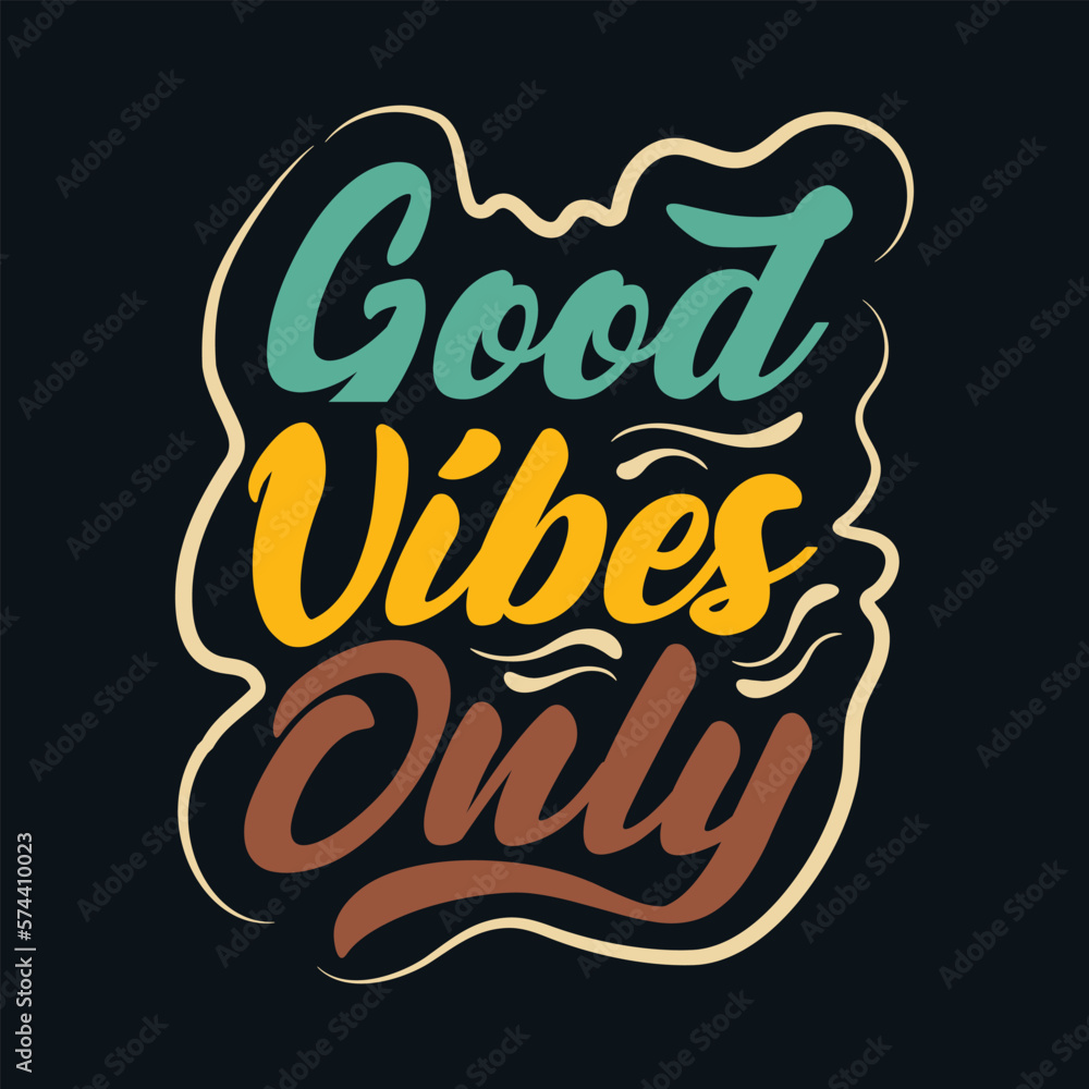 Vetor de Spread positivity with this "Good vibes only" vintage ...