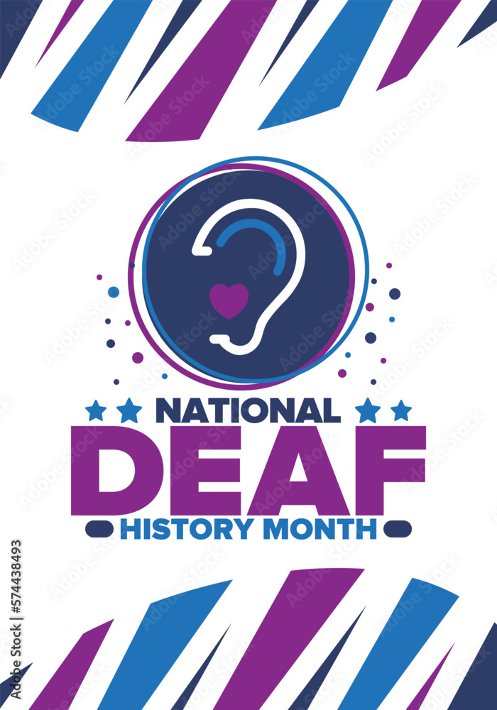 National Deaf History Month. Celebrated from March through April in ...
