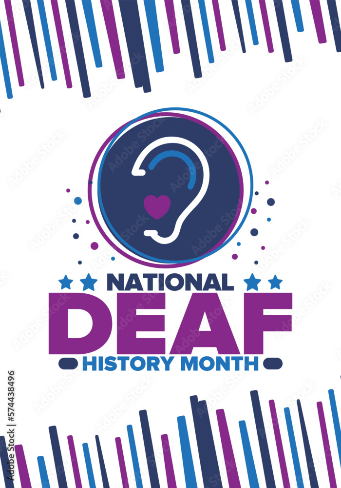 National Deaf History Month. Celebrated from March through April in ...