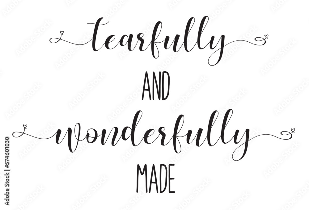 Fearfully and wonderfully made. Christian poster. Psalm hand lettering ...