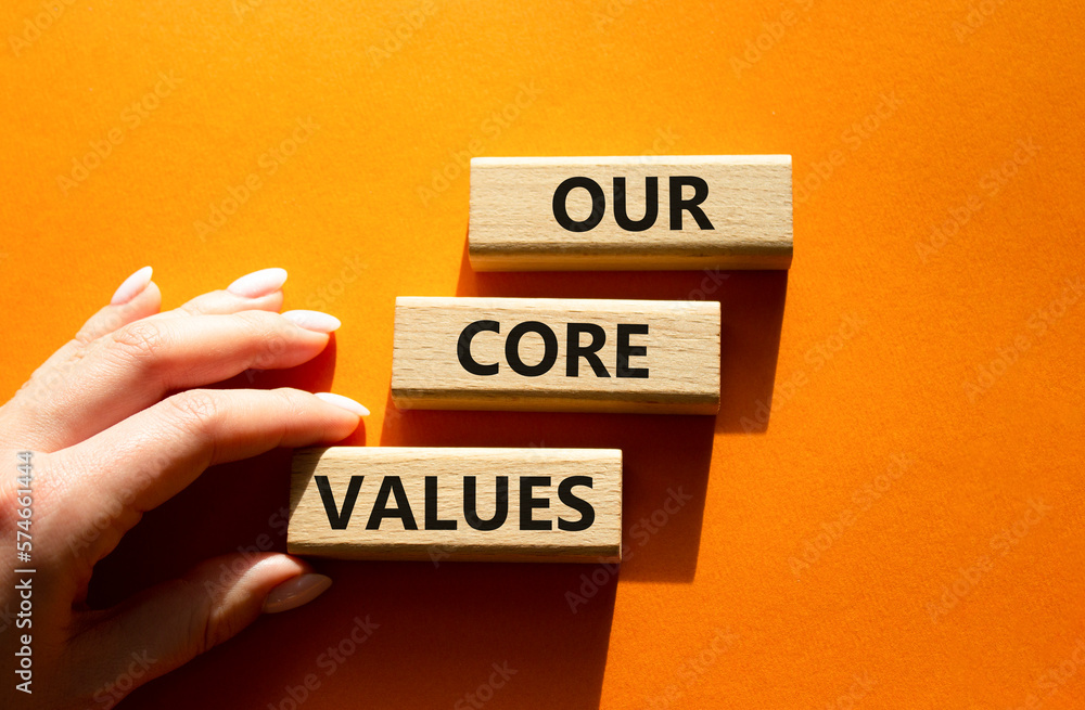 Our core values symbol. Concept words 'Our core values' on wooden ...