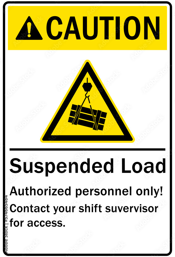 Overhead crane hazard sign and labels suspended load, authorized ...