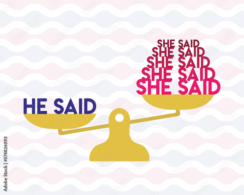 He said she said comparison on the scales poster. Stop victim blaming ...