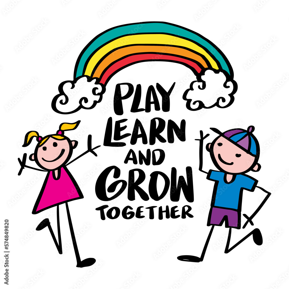 Play learn and grow together lettering with happy kids and cute rainbow ...