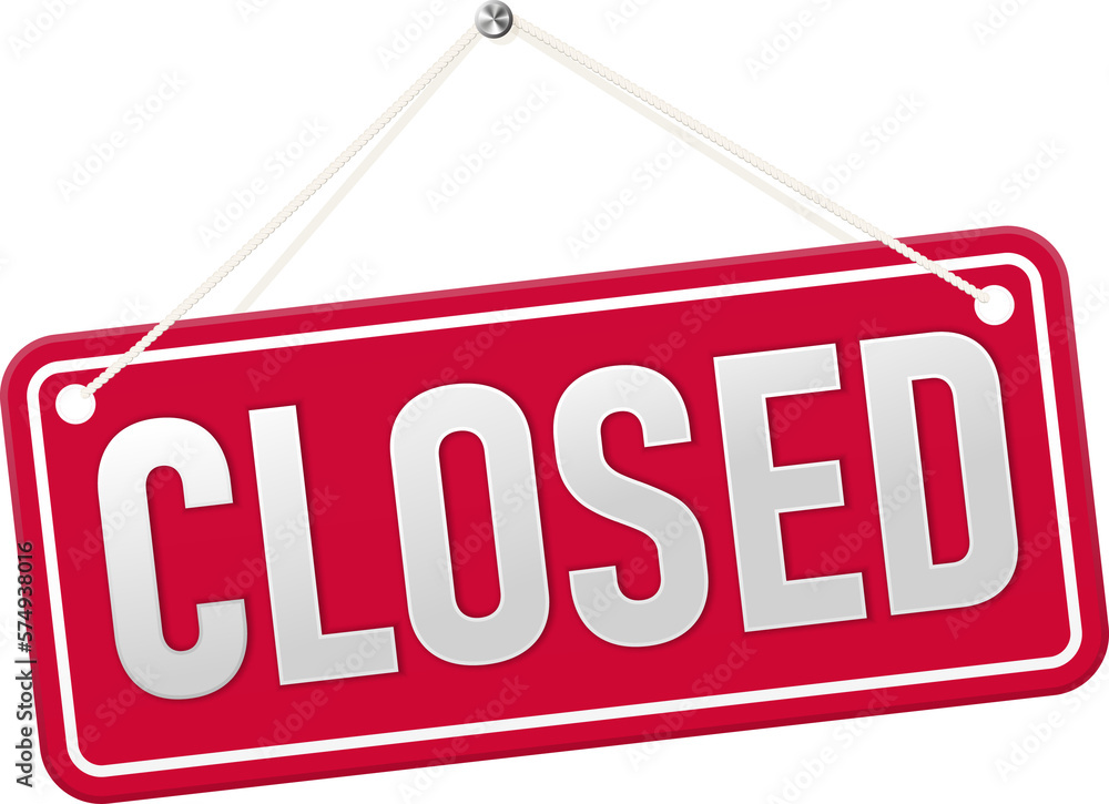 Closed . Red sign Sorry we are closed for holidays, with shadow ...