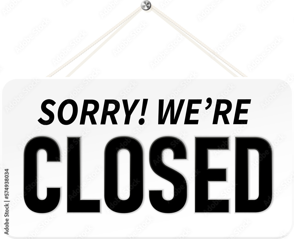 sorry we are closed. background.design closed banner on door store ...