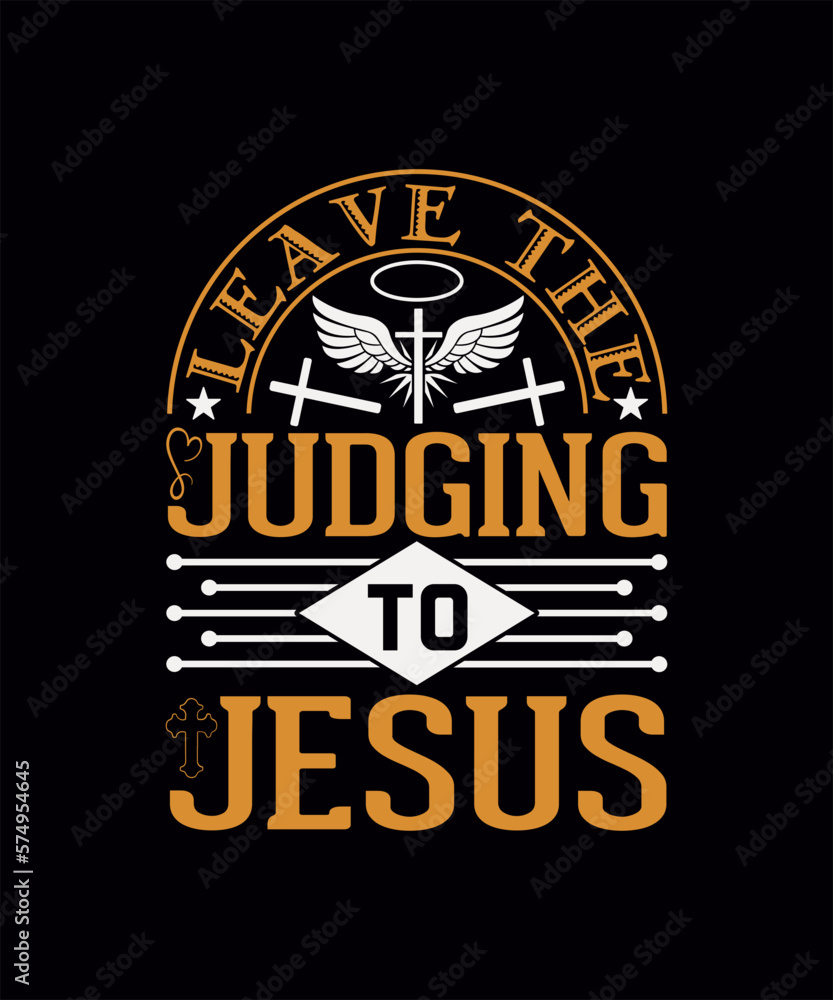Leave the judging to Jesus T-Shirt Graves into Gardens, Christian PNG ...