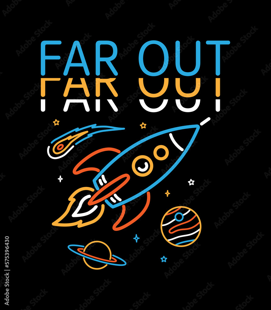 Vector space graphics with a rocket, planets, and far-out quote ...