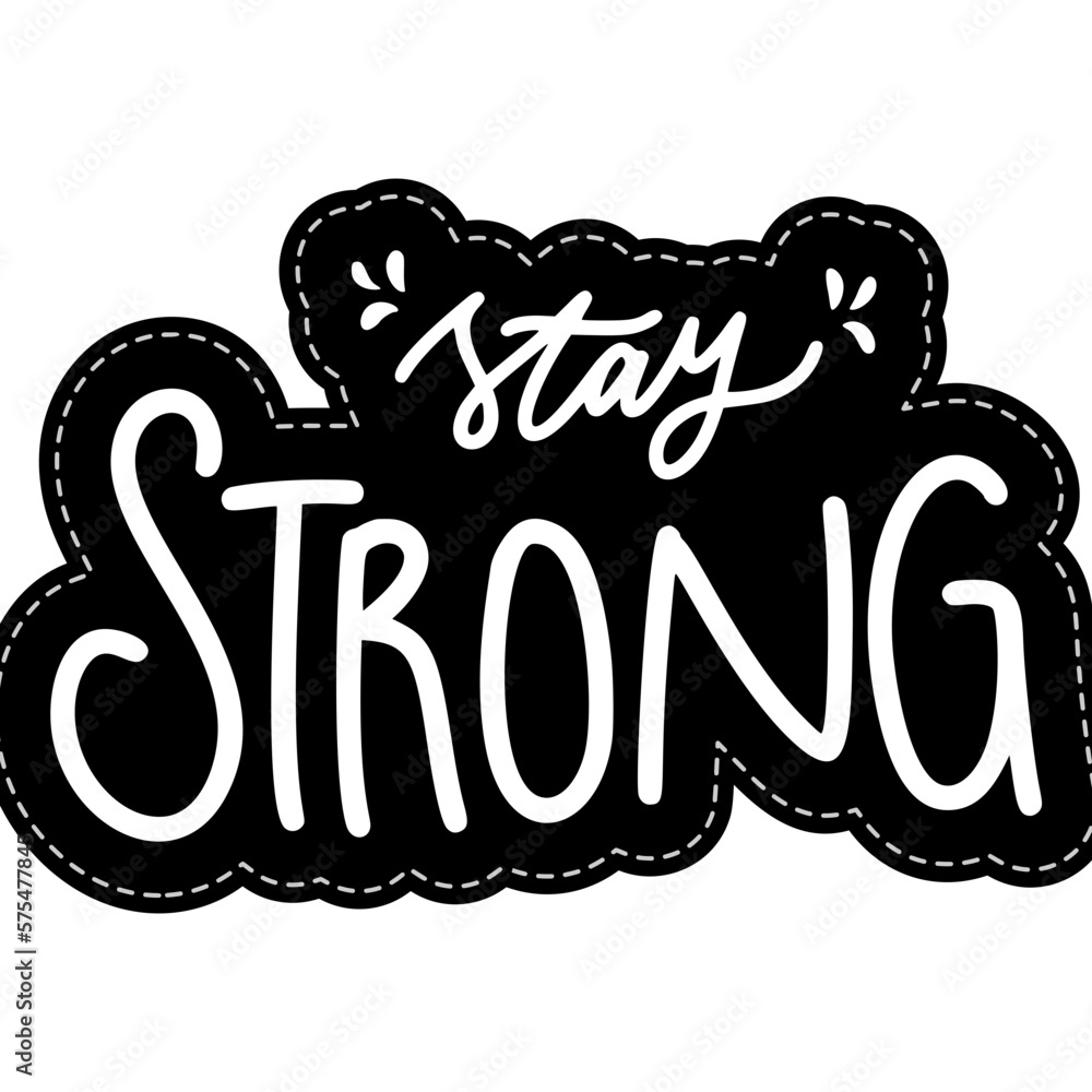 The Word Stay Strong