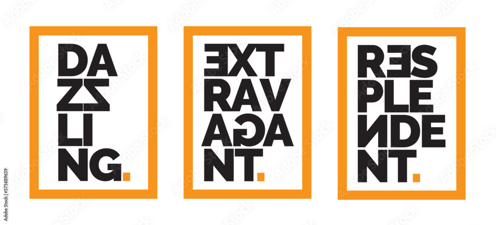 Dazzling Extravagant Resplendent, fancy typography. Typographical ...