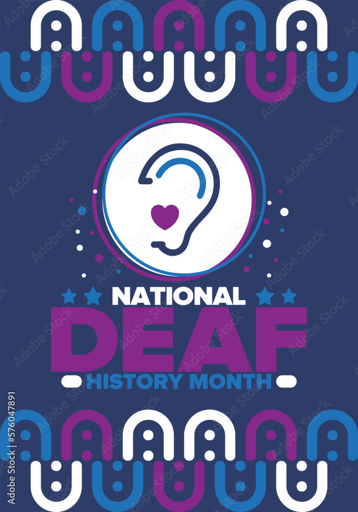 National Deaf History Month. Celebrated from March through April in ...