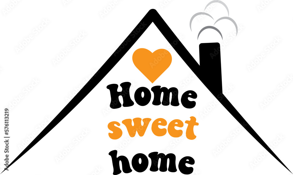 Home sweet home text. Vector house roof with text. Home sweet home ...
