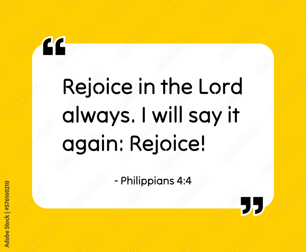 Rejoice in the Lord always. I will say it again: Rejoice! - Philippians ...