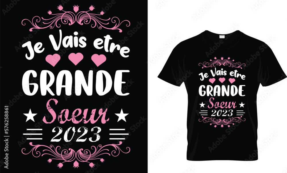 JE VAIS ETRE GRANDE SOEUR 2023...Typography T-Shirt Design Template ...