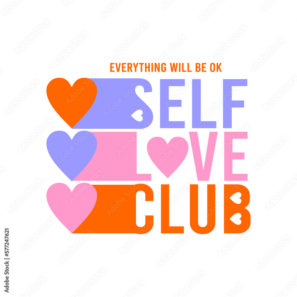 Self love club typographic slogan for t-shirt prints, posters, Mug ...