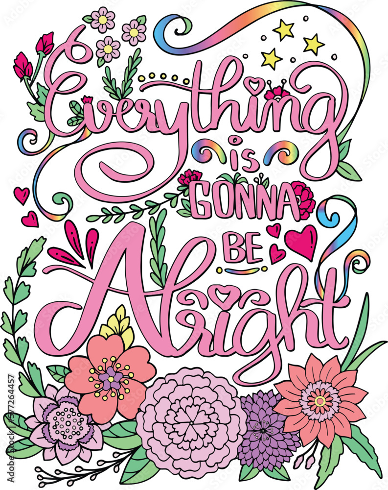 Everything is gonna be alright font with star and flower elements. Hand ...