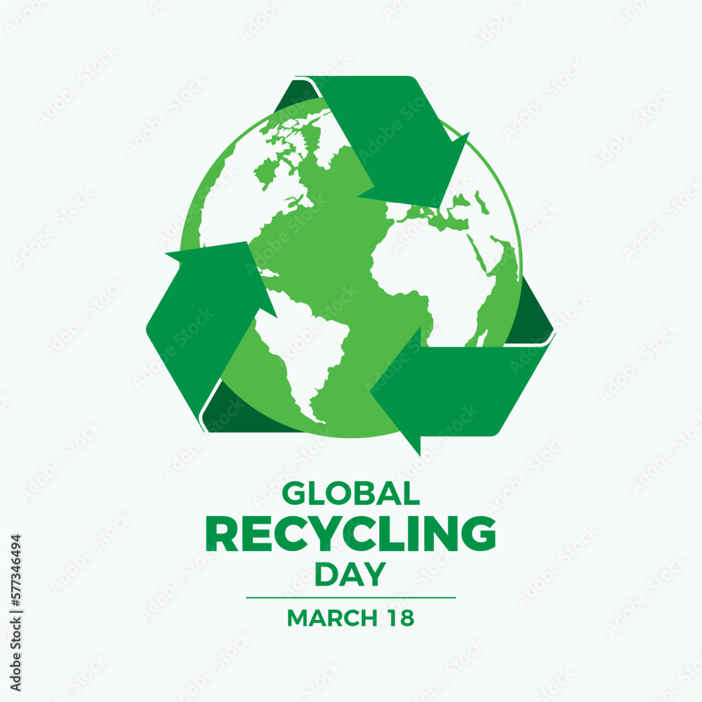 Global Recycling Day Poster with recycling symbol vector. Green arrows ...