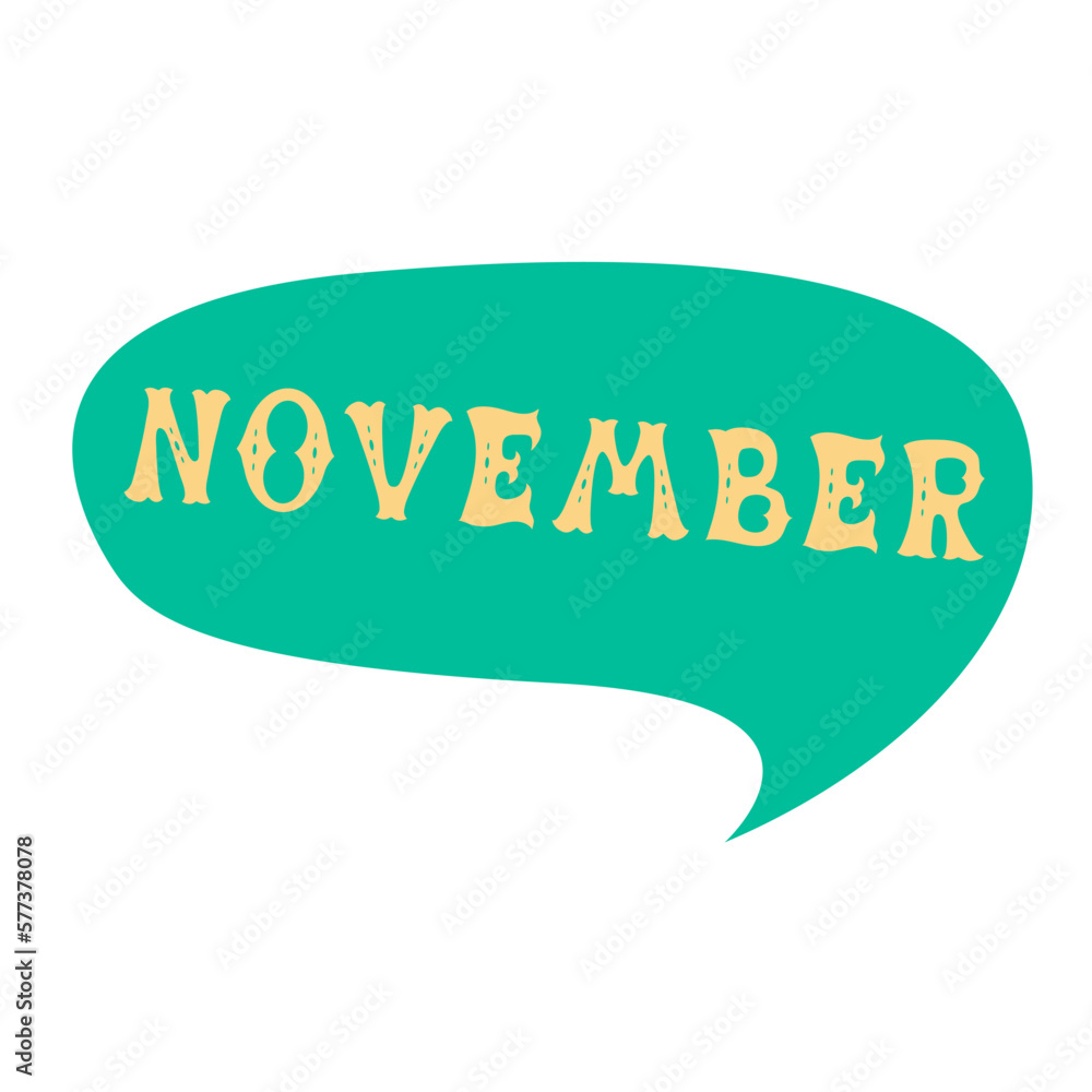 Month name November. Comics speech bubble set with words made of ...