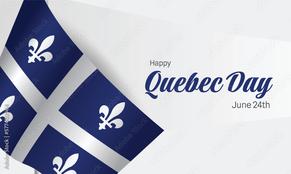 Happy Quebec Day. National holiday of Quebec. Saint Jean-Baptiste Day ...