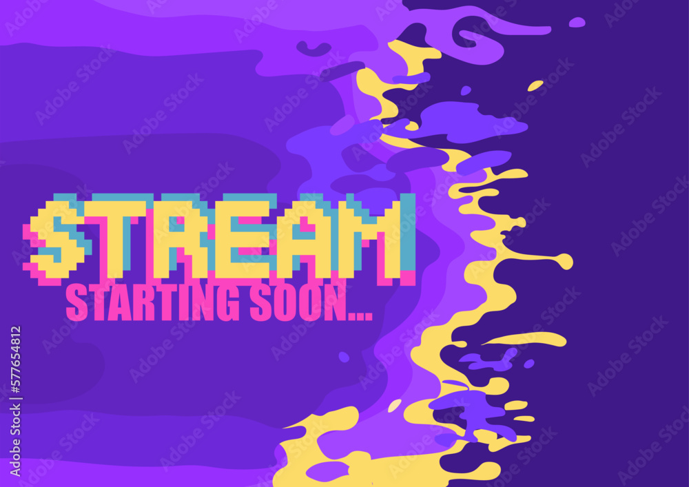 Stream starting soon.. Phrase written in a to fonts, including bold ...