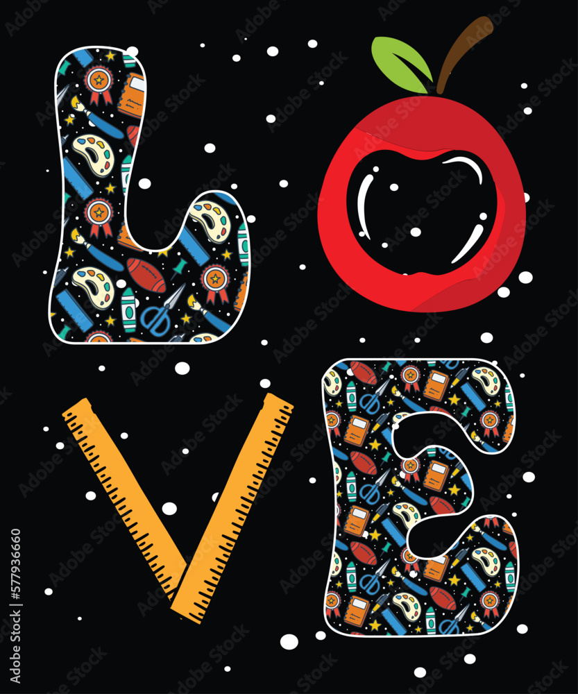 Love, Happy back to school day shirt print template, typography design ...