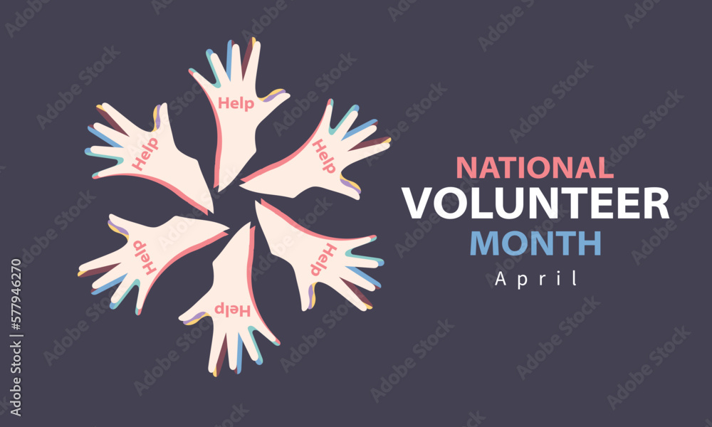 April is National Volunteer Month. Template for background, banner ...