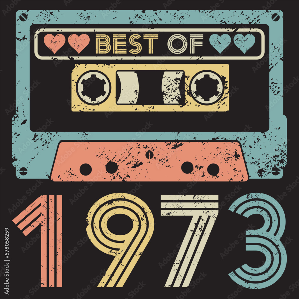 Vintage birthday best of 1973 isolated on black background. Stock ...