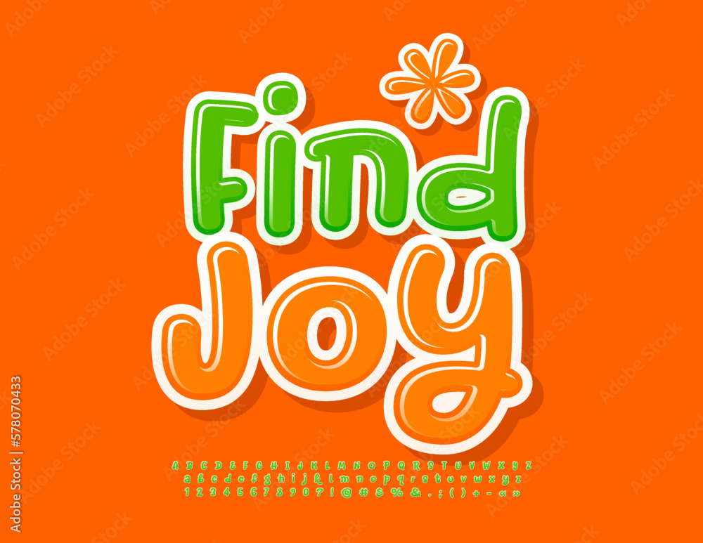 Vector inspirational message Find Joy with decorative Flower. Artistic ...