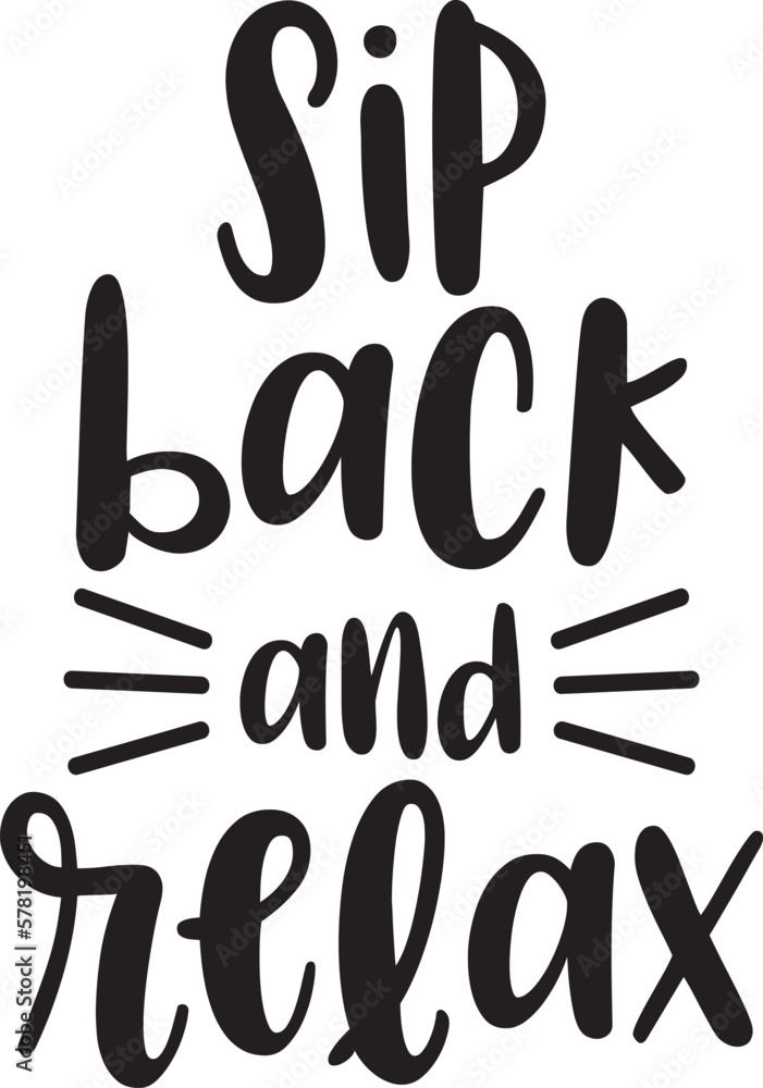 Vetor do Stock: Sip Back And Relax svg, Wine svg, Wine quotes svg ...