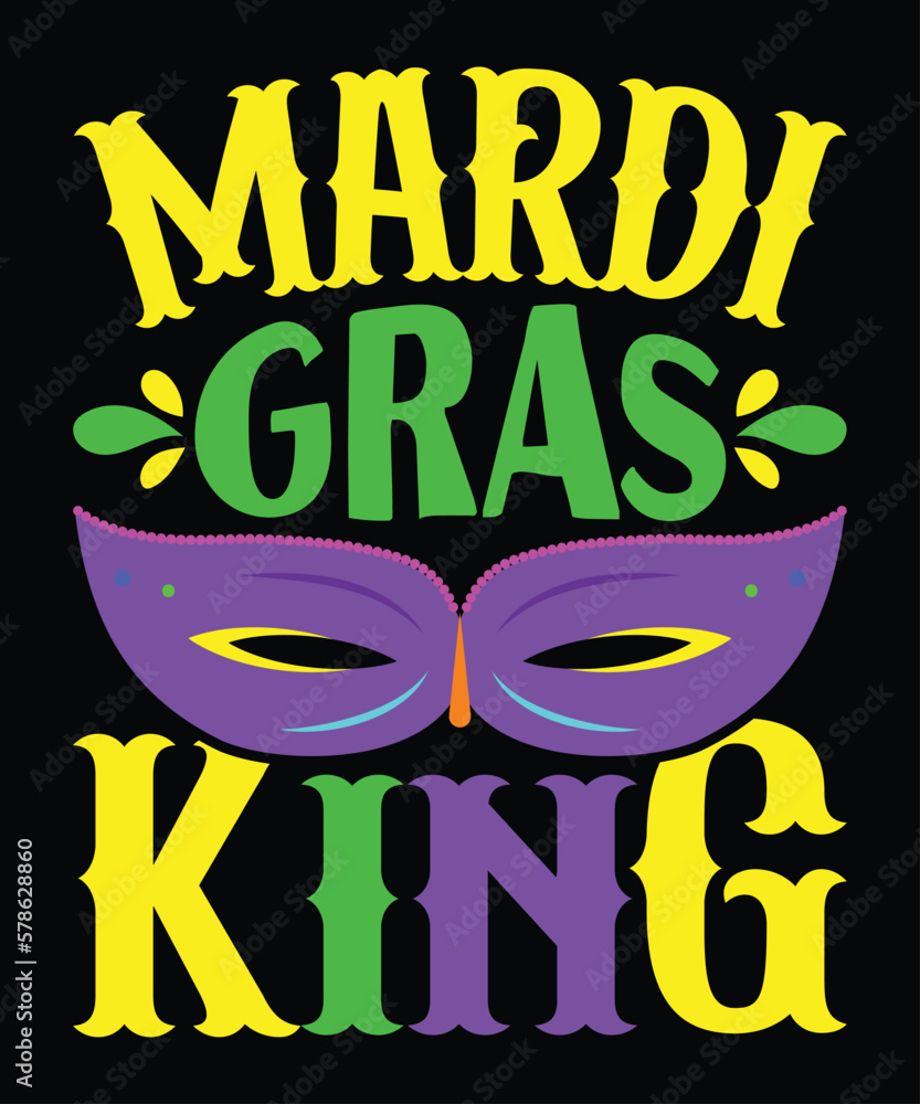 Poster Mardi Gras King, Mardi Gras shirt print template, Typography ...