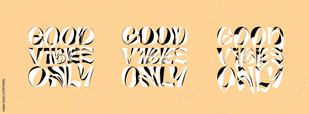 Good vibes only psychedelic lettering logo set. Hippie crazy style ...