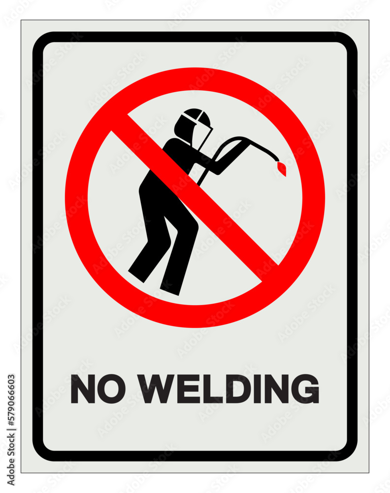Do Not Welding Symbol Sign, Vector Illustration, Isolate On White ...
