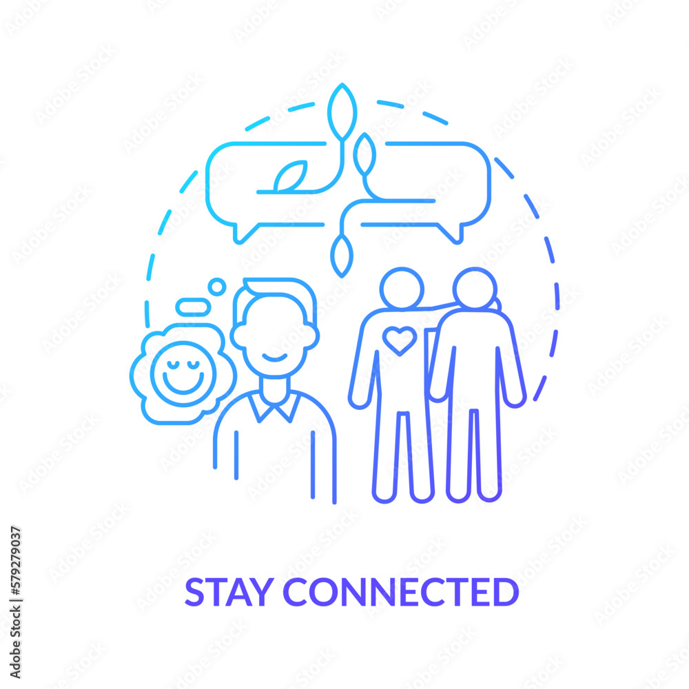 Stay connected blue gradient concept icon. Communicate with friends ...